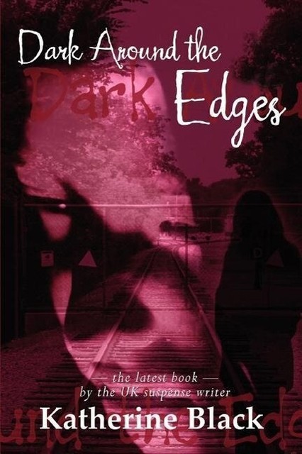 Dark Around The Edges von Katherine Black (2007, Taschenbuch) online ...