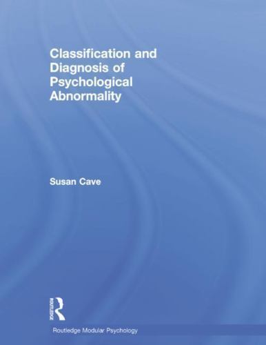 Routledge Modular Psychology Ser.: Classification and Diagnosis of ...