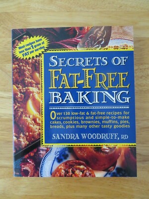 Secrets of Fat-Free Baking by Sandra Woodruff | eBay