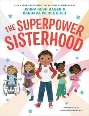 The Superpower Sisterhood - Hardcover By Bush Hager, Jenna - GOOD ...