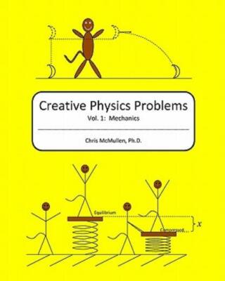 Creative Physics Problems: Mechanics 9781442188211| eBay