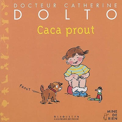 Docteur Catherine Dolto, numero 41 : Caca prout, Dr Catherine Dolto ...