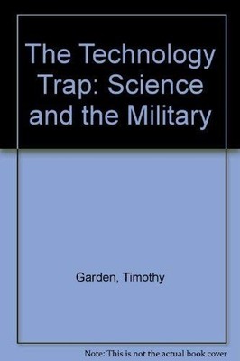 The Technology Trap by Garden, Timothy Hardback Book The Fast Free ...