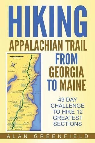 Alan Greenfield Hiking Appalachian Trail From Georgia to (Paperback ...