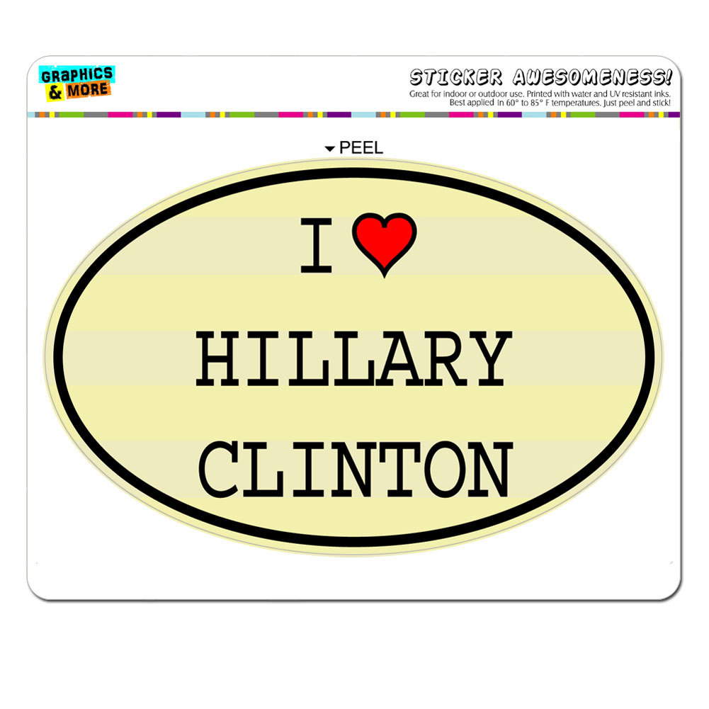I Love Heart Hillary Clinton Presidential Election Oval Window Bumper ...