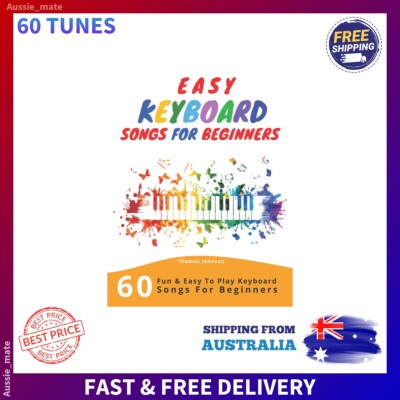 Easy Keyboard Songs for Beginners, 60 Fun Tunes, Sheet Music, Simple ...