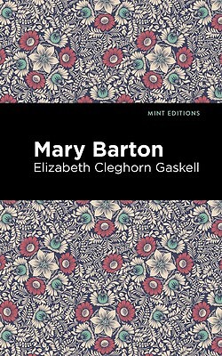 Mary Barton by Gaskell, Elizabeth Cleghorn -Hcover | eBay