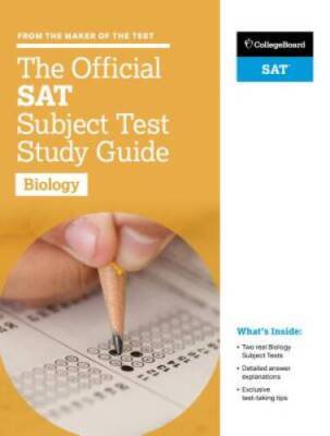 The Official SAT Subject Test in Biology Study Guide (College Board ...