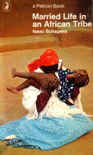Married Life in an African Tribe By I. SCHAPERA | eBay