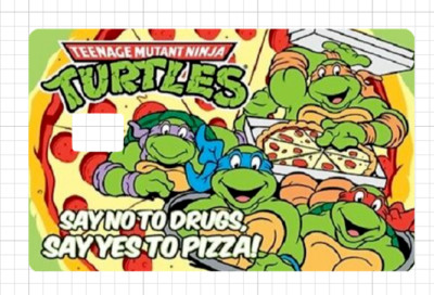TMNT Say No to Drugs Yes Pizza Credit Debit Card Skins ATM Sticker ...