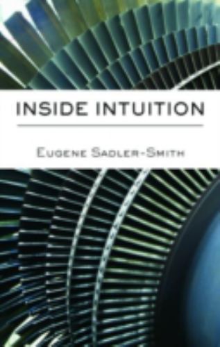 Inside Intuition by Eugene Sadler-Smith (2007, Perfect) for sale online ...