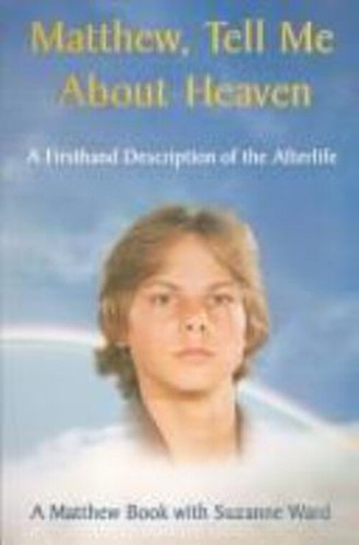 Matthew, Tell Me about Heaven Paperback Suzanne Ward 9780971787513| eBay