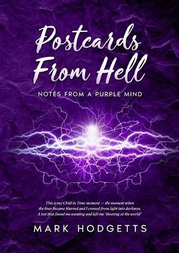 Postcards from Hell: Notes from a purple mind by Mark Hodgetts (English ...