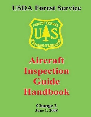 USDA Forest Service: Aircraft Inspection Guide Handbook by Forest ...