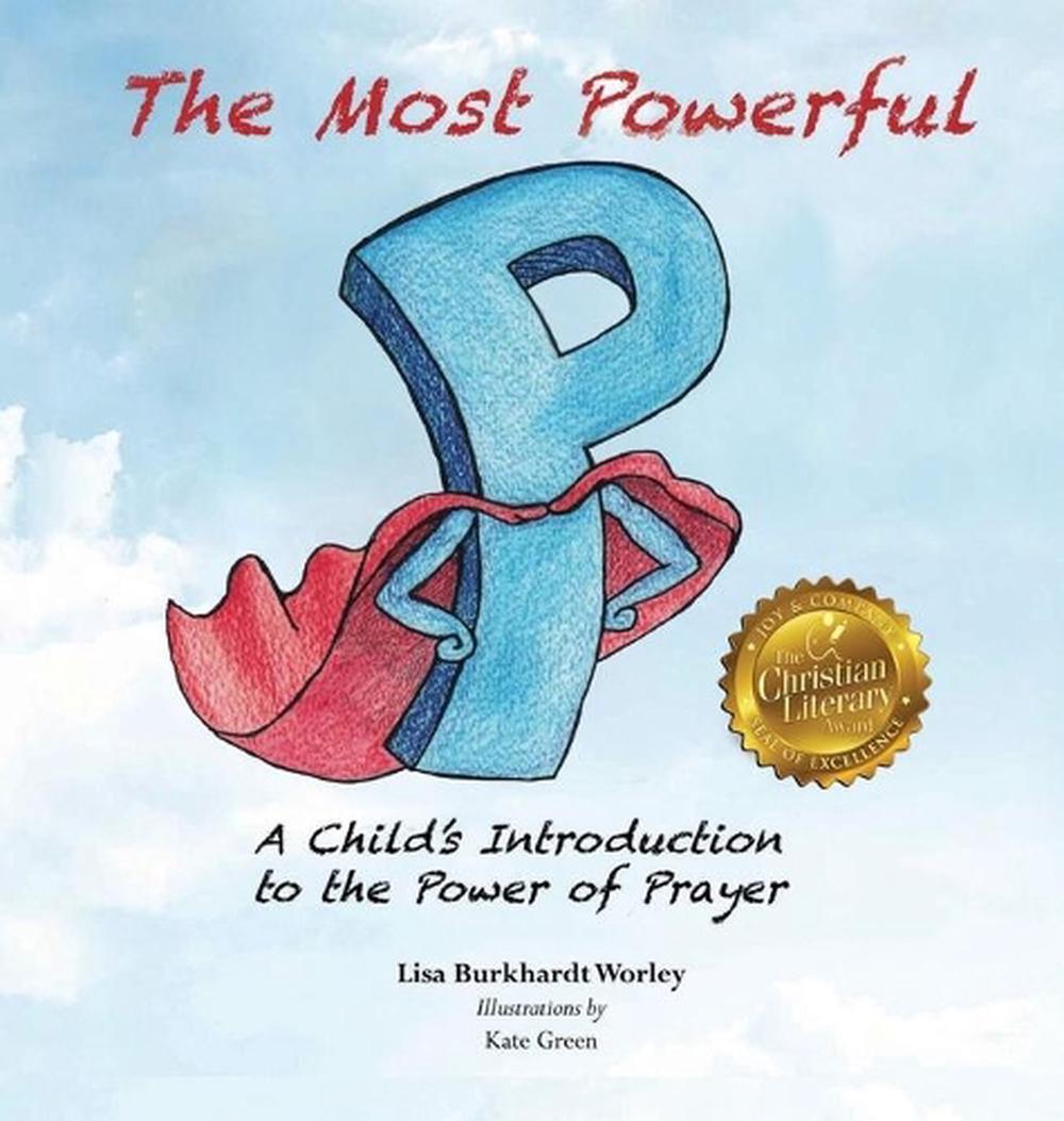 The Most Powerful P: A Child's Introduction to the Power of Prayer by ...