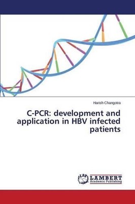 C-PCR: development and application in HBV infected patients by Changotra Harish 9783659627545 | eBay