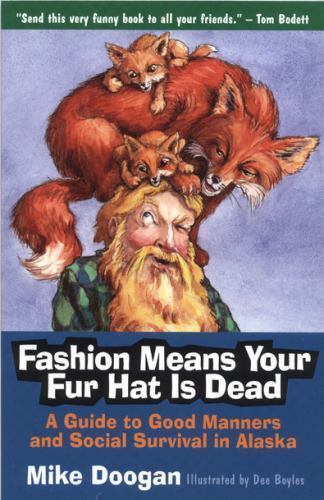 Fashion Means Your Fur Hat Is Dead: A Guide to Good Manners and Social ...