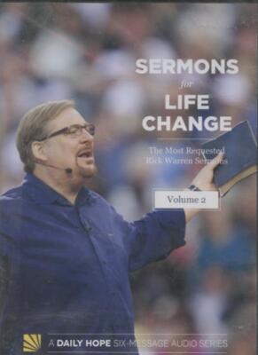 Sermons For Life Change: The Most Requested Rick Warren Sermons Vol. 2 ...