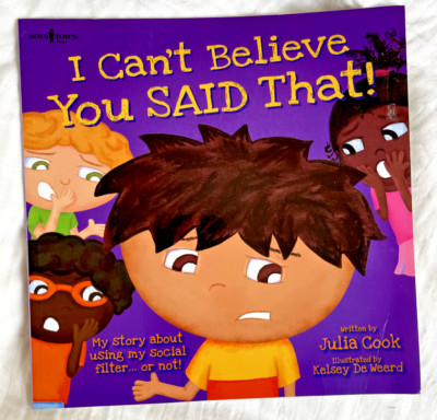I Can't Believe You Said That! (Best Me I Can Be! Series) Paperback ...