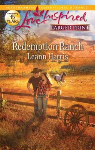 Redemption Ranch (Love Inspired Larger Print) - Mass Market Paperback ...