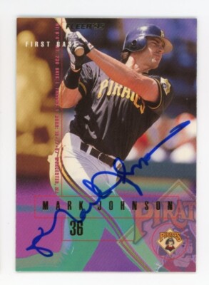 SIGNED BASEBALL CARD AUTO PITTSBURGH PIRATES MARK JOHNSON 1995 FLEER #U ...