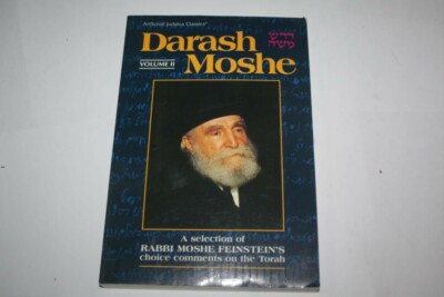 Darash Moshe II A Selection of Rabbi Moshe Feinstein's Choice Comments ...
