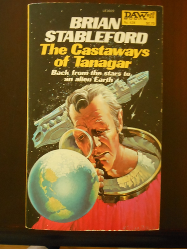 The Castaways of Tanagar by Brian Stableford, 1981, Daw 428, 1st pr ...