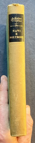 Antonino Trizzino NAVI E POLTRONE Longanesi 1957 | eBay