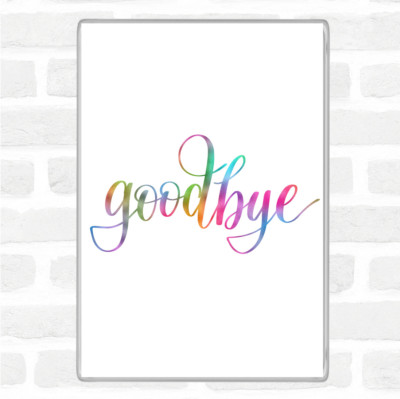Goodbye Rainbow Quote Jumbo Fridge Magnet | eBay UK