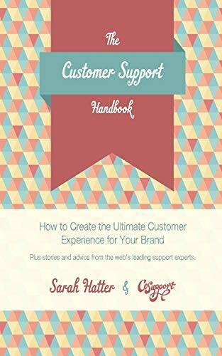 The Customer Support Handbook: How to Create the Ultimate Customer ...