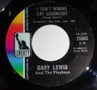 Gary Lewis & Playboys 45 RPM - Don't Wanna Say Goodnight / Gonna Miss ...