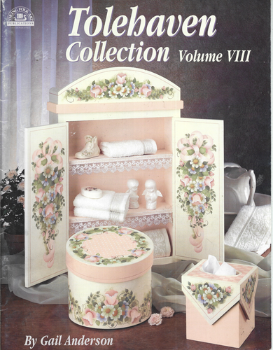 Tole Painting Pattern Book-Tolehaven Collection Volume VIII By Gail ...