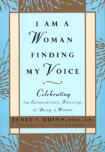 I Am a Woman Finding My Voice: Celebrating The Extraordinary Blessi ...