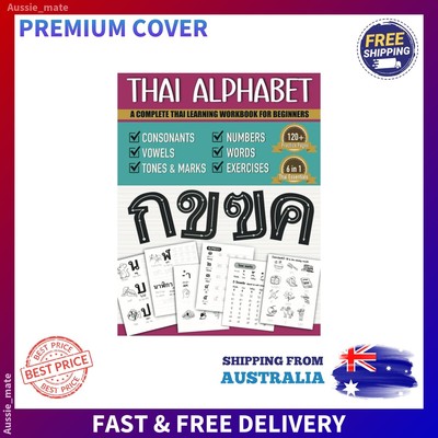 Thai Alphabet a Complete Thai Learning Workbook for Beginners: 6-In-1 ...