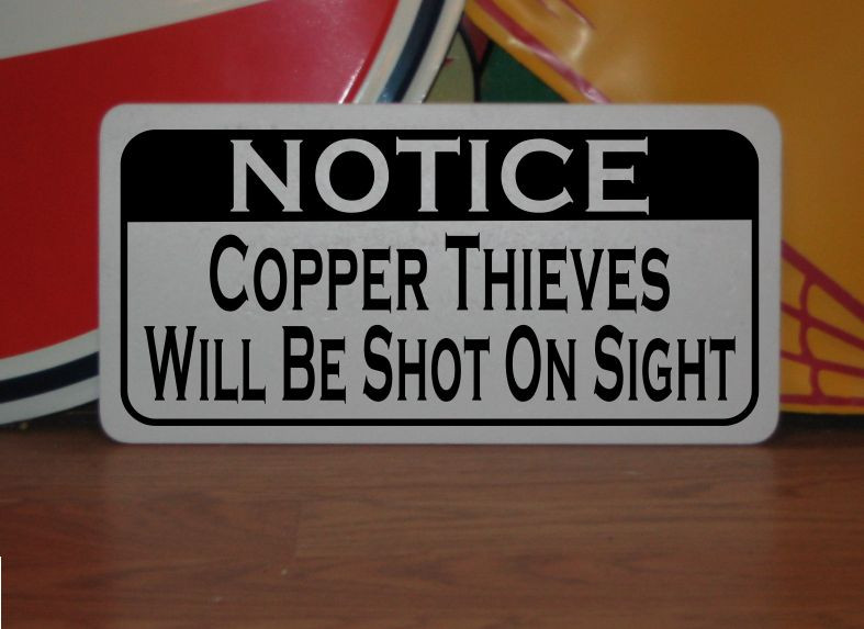 COPPER THIEVES WILL BE SHOT ON SIGHT Sign 4 Texas Road House Bar Beer ...