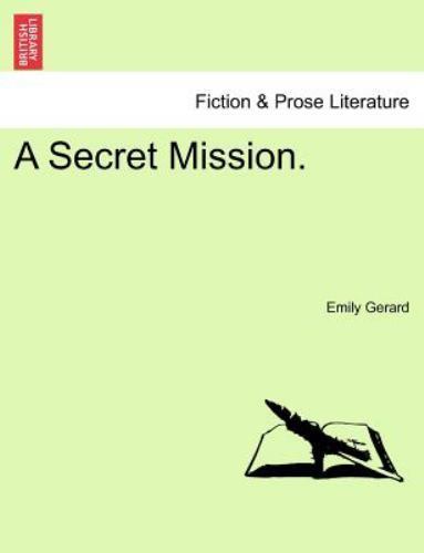 Secret Mission by Emily Gerard (2011, Trade Paperback) for sale online ...