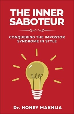 The Inner Saboteur: Conquering the Impostor Syndrome in Style ...