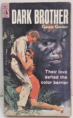 DARK BROTHER : Their Love Defied the Color Barrier by Gerald Gordon ...