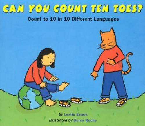 Can You Count Ten Toes?: Count to 10 in 10 Different Languages - GOOD ...