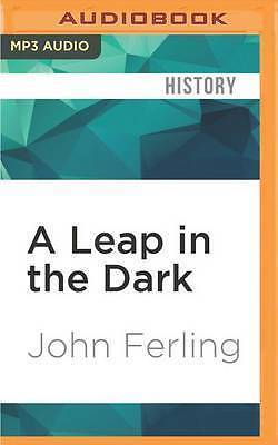 A Leap in the Dark: The Struggle to Create the American Republic by ...
