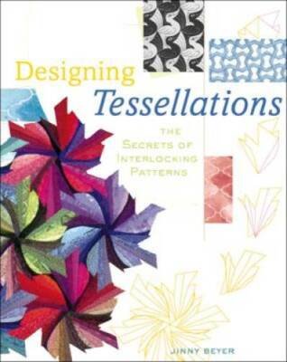 Designing Tessellations : The Secrets of Interlocking Patterns - GOOD ...
