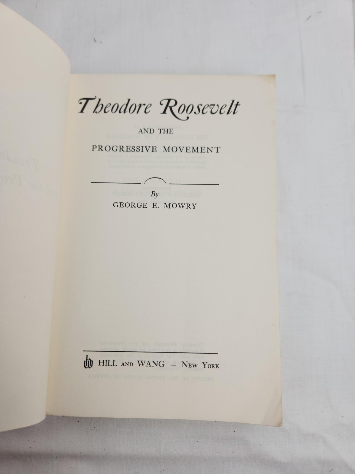 Theodore Roosevelt & the Progressive Movement by Mowry | eBay