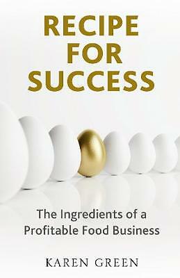 Recipe for Success: The ingredients of a profitable food business by ...