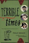 Terrible Times (Eddie Dickens, Book 3) - Hardcover By Philip Ardagh ...