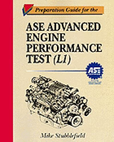 Preparation Guide for the ASE Advanced Engine Performance Test (L1) by ...