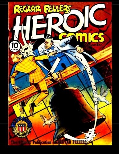 REG'LAR FELLERS HEROIC COMICS #15: GOLDEN AGE SUPERHERO By Kari A ...