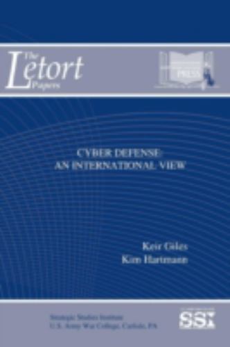Cyber Defense : An International View by Kim Hartmann, Keir Giles and ...