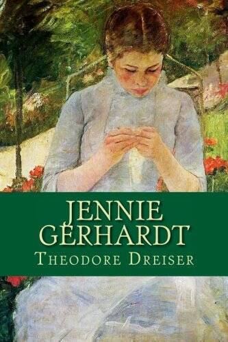 Jennie Gerhardt - Paperback By Dreiser, Theodore - GOOD 9781530962792| eBay