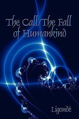 Call/ the Fall of Humankind by Ligondé (2009, Trade Paperback) for sale ...