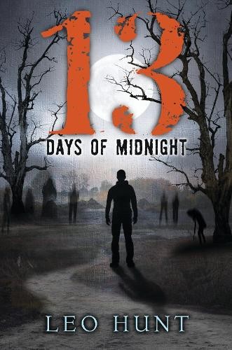 Leo Hunt Thirteen Days of Midnight (Hardback) (UK IMPORT) 9780763678654 ...
